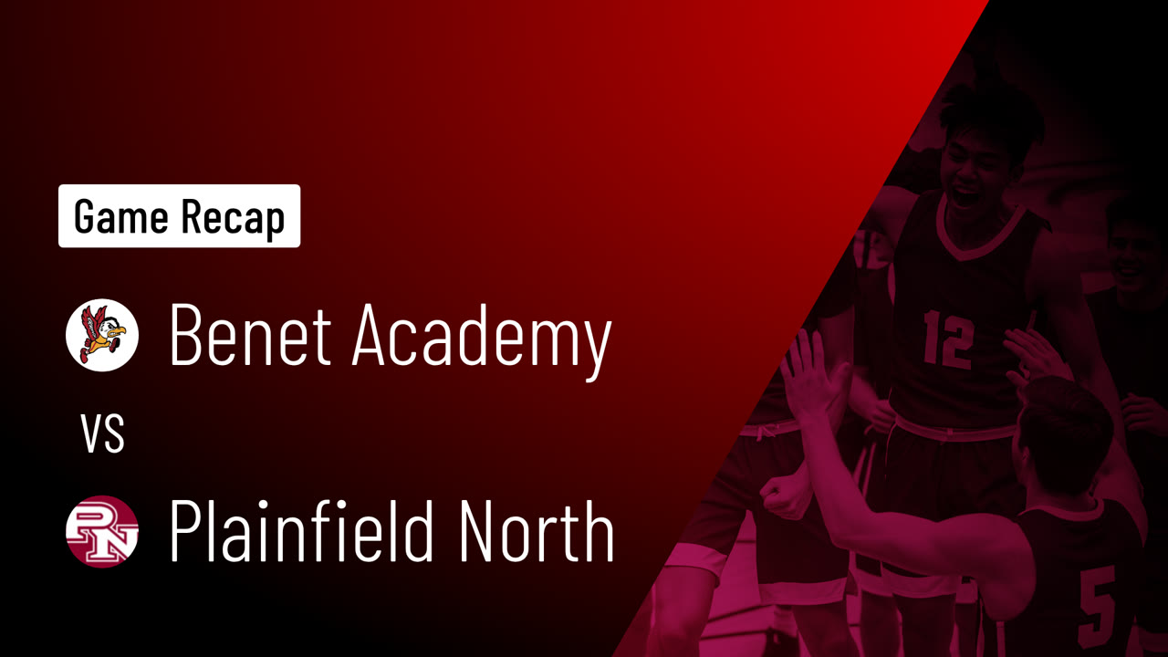 Benet Academy vs Plainfield North • Game Recap • Dec 29, 2025 - Benet ...