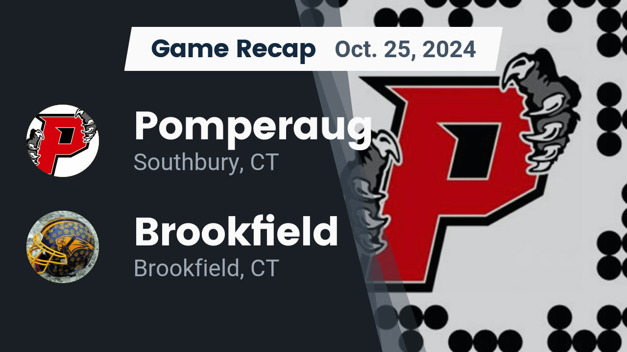 Recap: Pomperaug vs. Brookfield 2024 - Pomperaug High highlights - Hudl