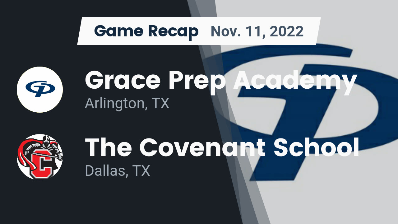 Recap: Grace Prep Academy vs. The Covenant School 2022 - Grace Prep ...