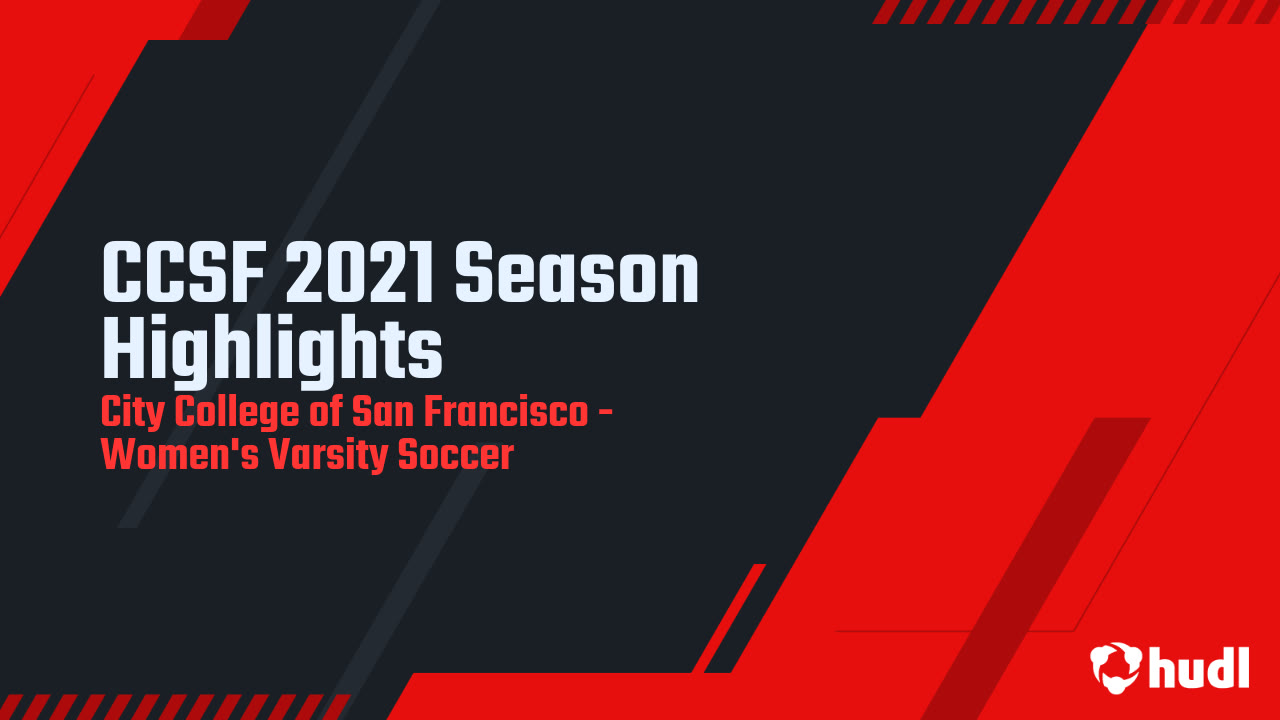 CCSF 2021 Season Highlights - City College of SF highlights - Hudl
