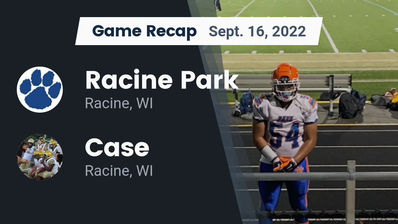 Recap: Racine Park vs. Case 2022 - Park highlights - Hudl