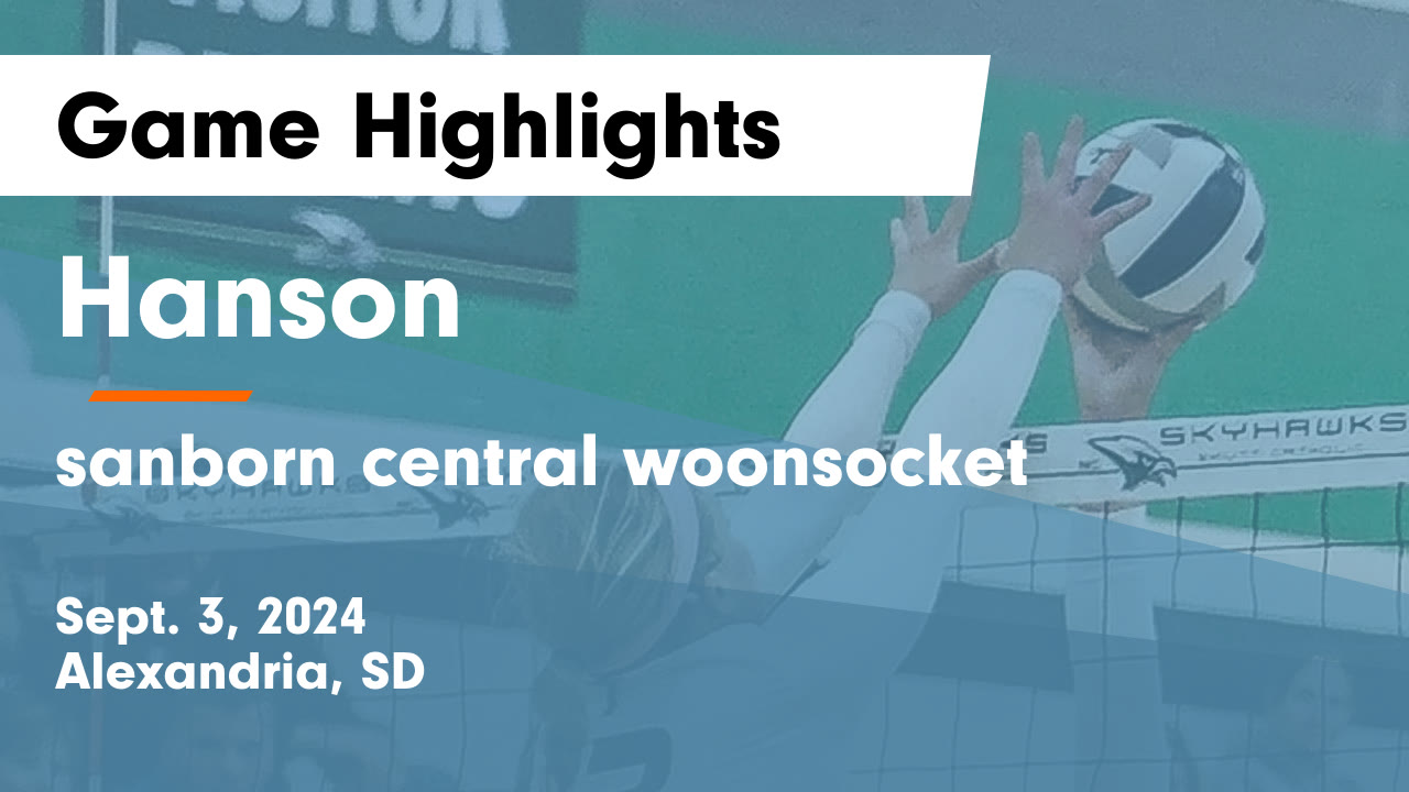 Hanson vs sanborn central woonsocket Game Highlights - Sept. 3, 2024 ...