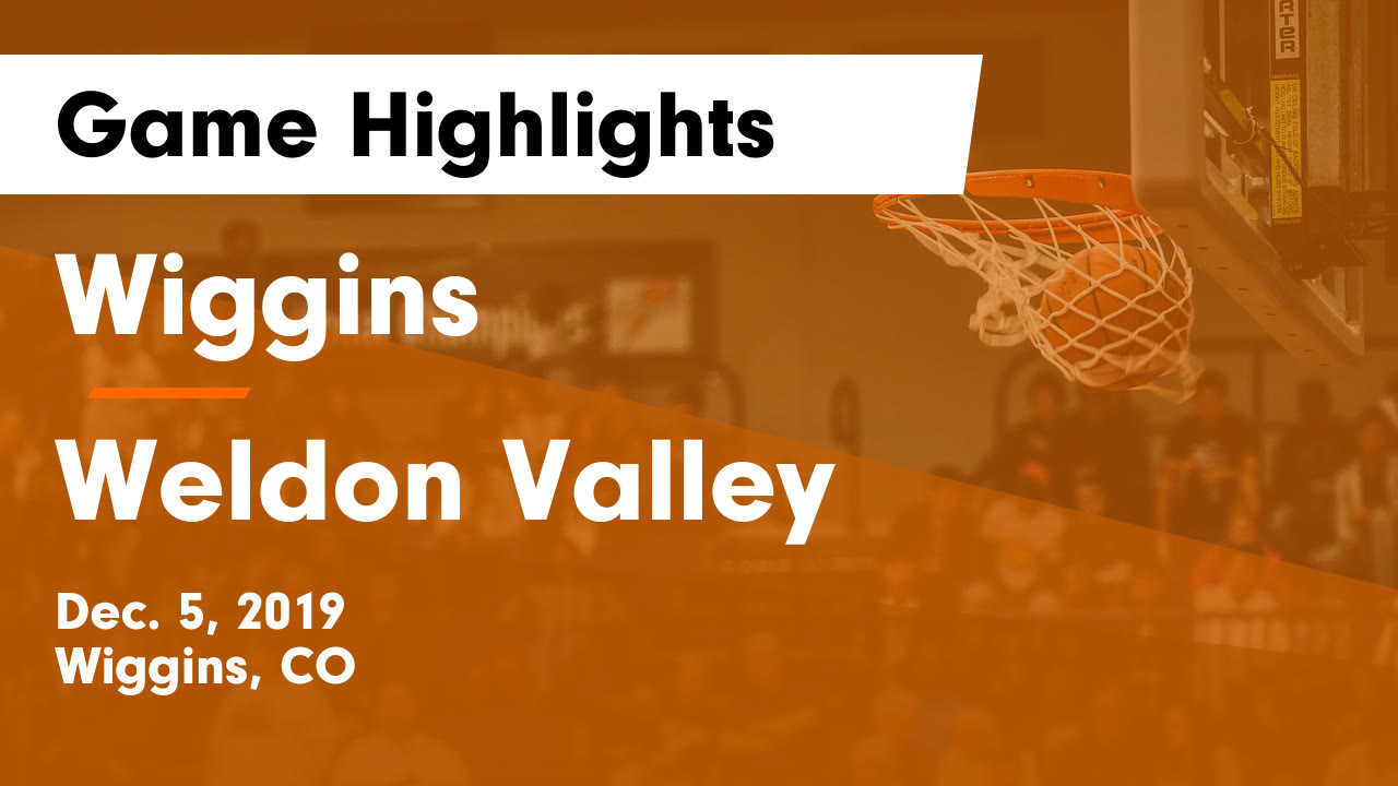 Wiggins vs Weldon Valley Game Highlights - Dec. 5, 2019 - Wiggins ...
