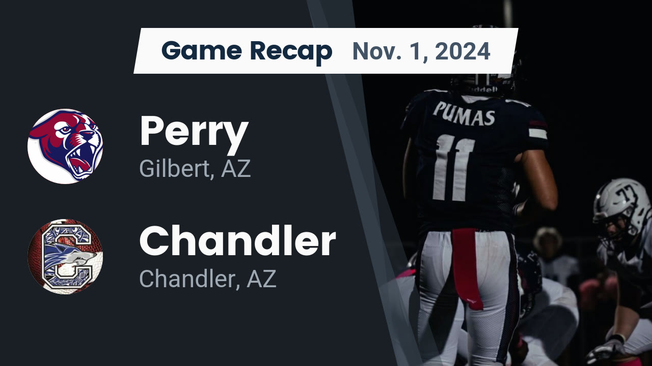 Recap: Perry vs. Chandler 2024 - Perry highlights - Hudl