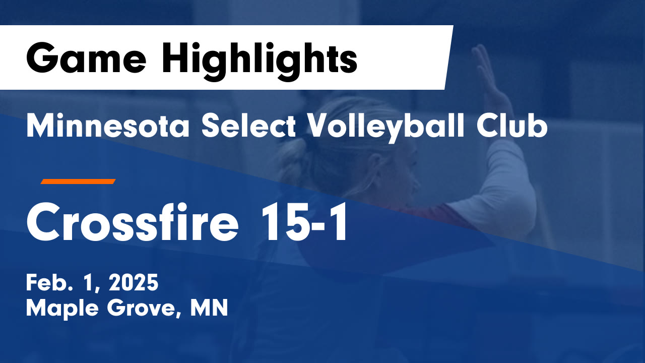 Minnesota Select Volleyball Club vs Crossfire 15-1 Game Highlights ...