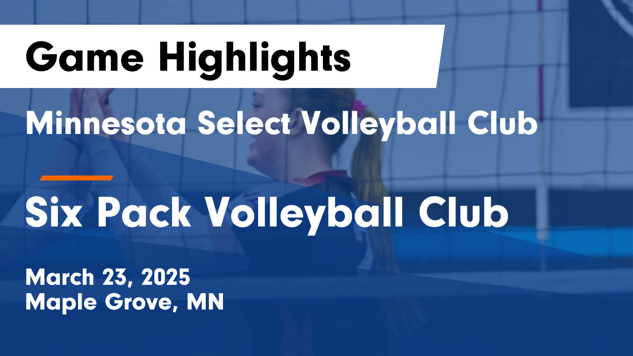 Minnesota Select Volleyball Club vs Six Pack Volleyball Club Game ...