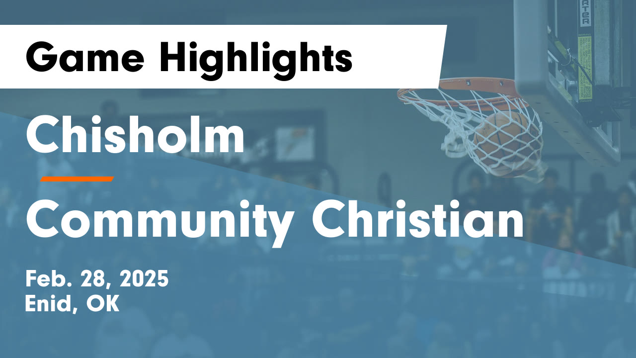 Chisholm vs Community Christian Game Highlights - Feb. 28, 2025 ...
