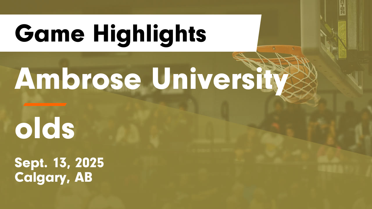 Ambrose University vs olds Game Highlights - Sept. 13, 2025 - Ambrose ...