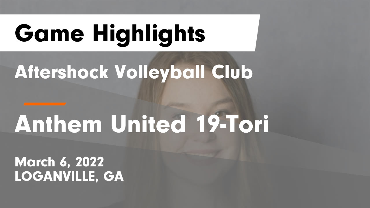 Aftershock Volleyball Club vs Anthem United 19-Tori Game Highlights ...