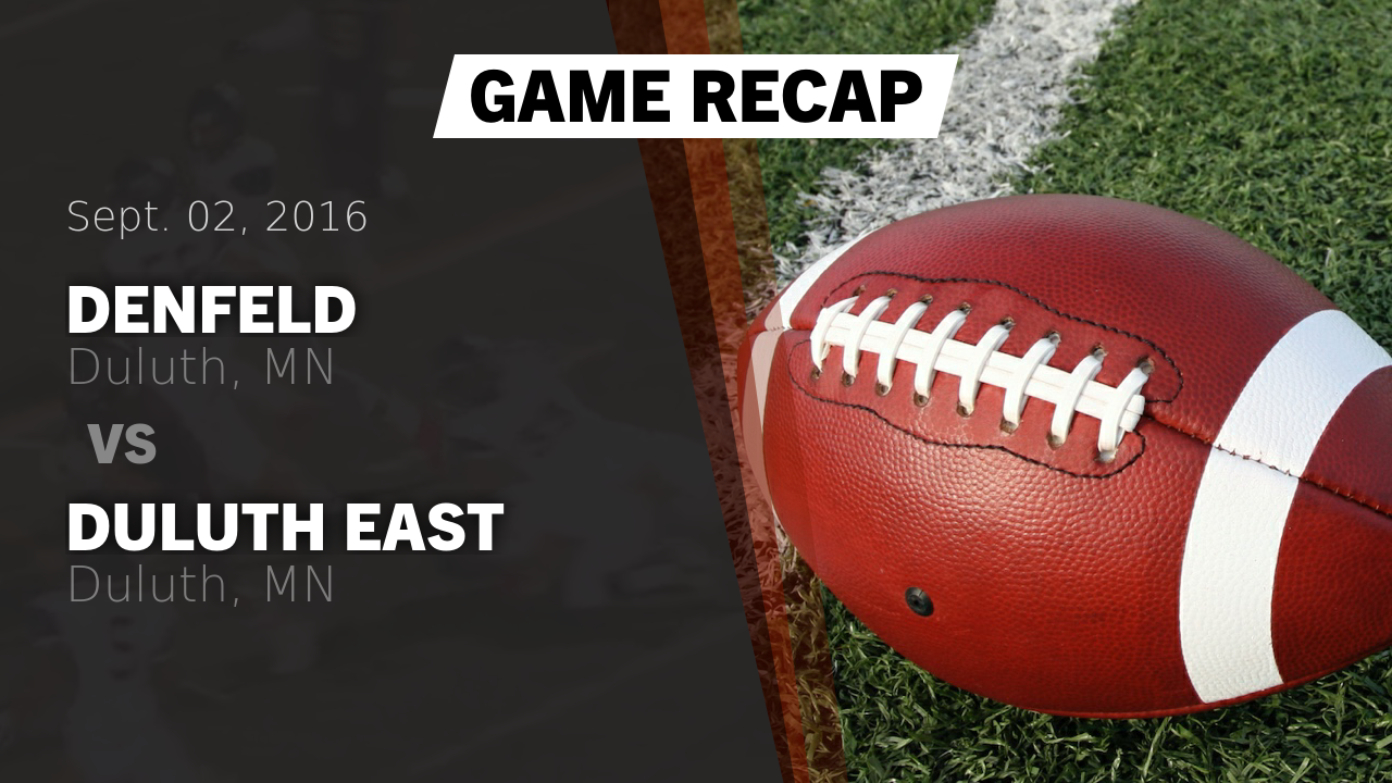 Recap: Denfeld vs. Duluth East 2016 - Denfeld High School highlights - Hudl