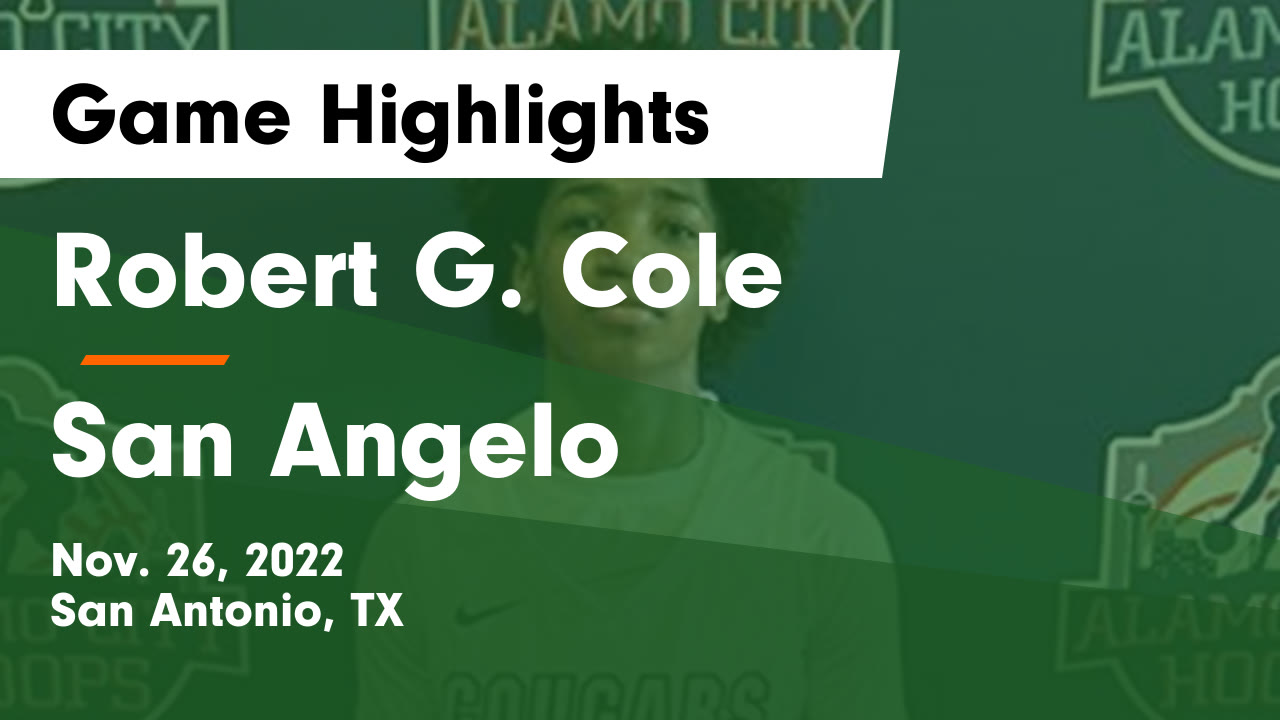 Robert G. Cole vs San Angelo Game Highlights - Nov. 26, 2022 - Cole ...