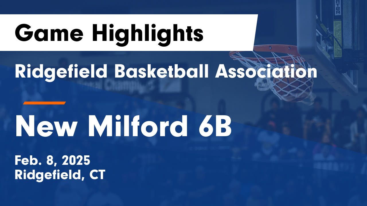 Ridgefield Basketball Association vs New Milford 6B Game Highlights ...