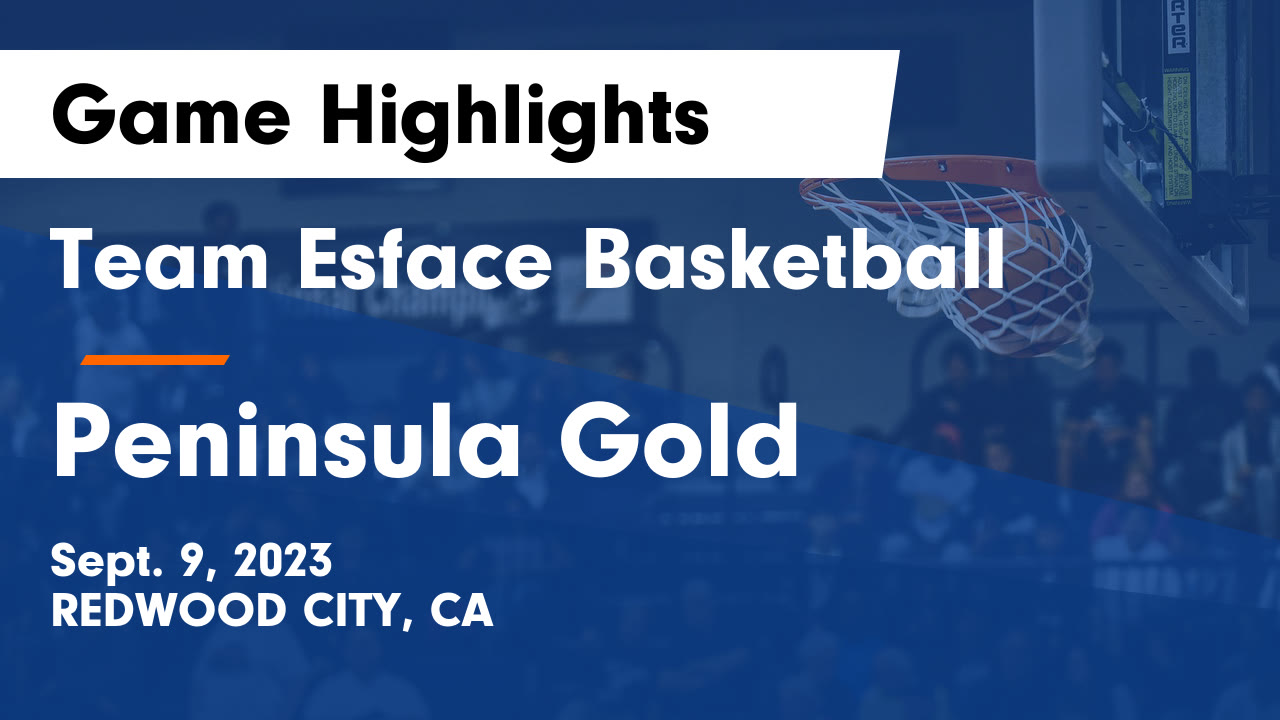 Team Esface Basketball vs Peninsula Gold Game Highlights - Sept. 9 ...