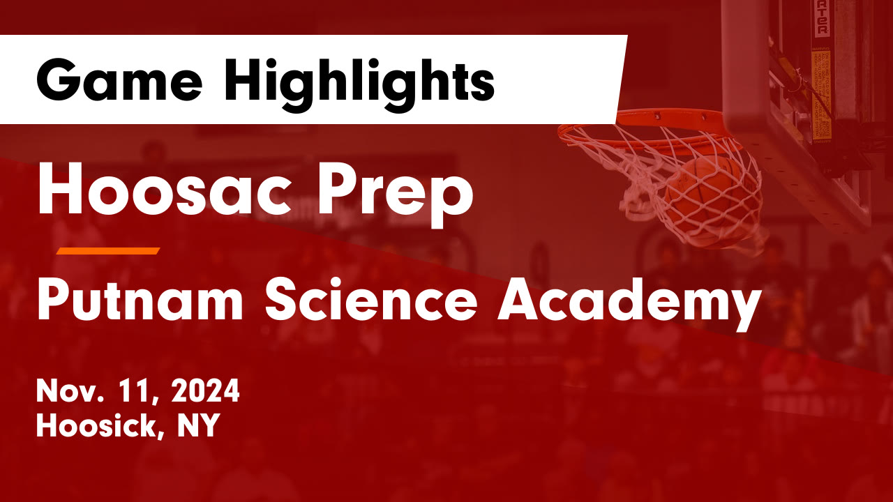 Hoosac Prep vs Putnam Science Academy Game Highlights - Nov. 11, 2024 ...