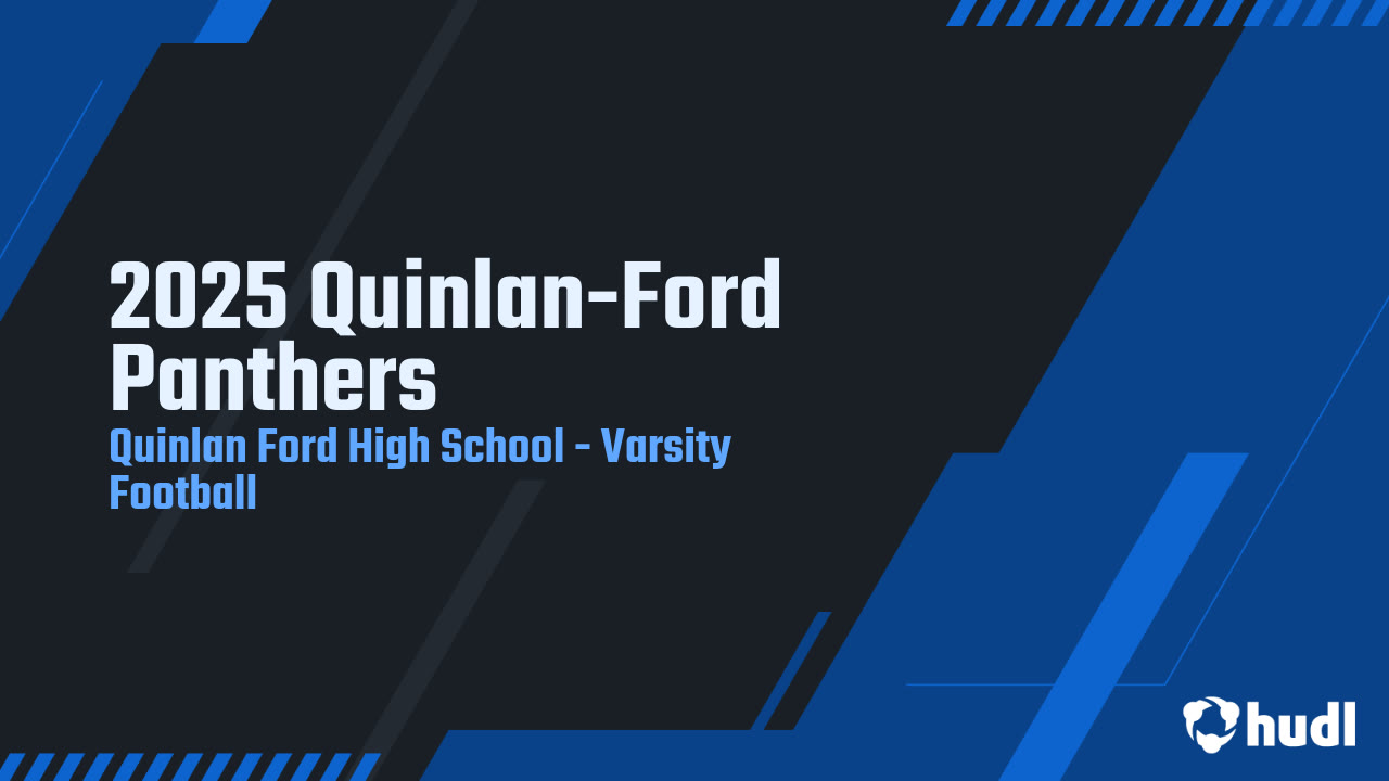 2025 Quinlan-Ford Panthers - Quinlan Ford High highlights - Hudl