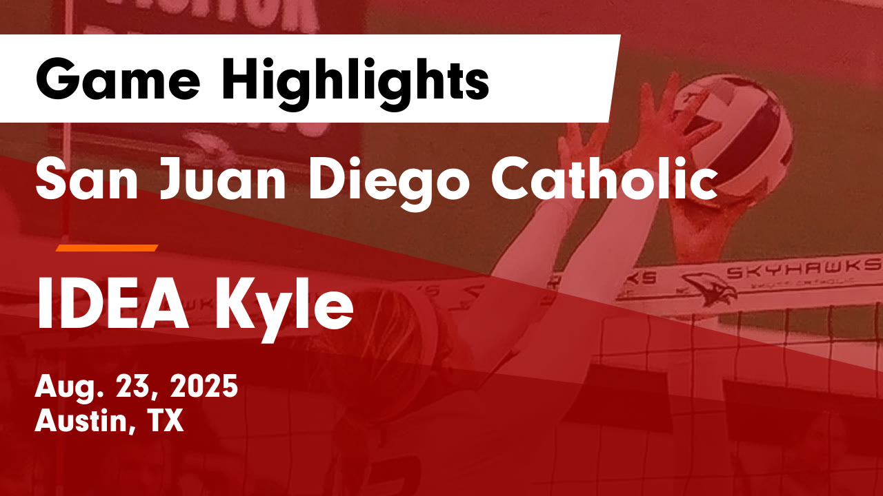 San Juan Diego Catholic vs IDEA Kyle Game Highlights - Aug. 23, 2025 ...