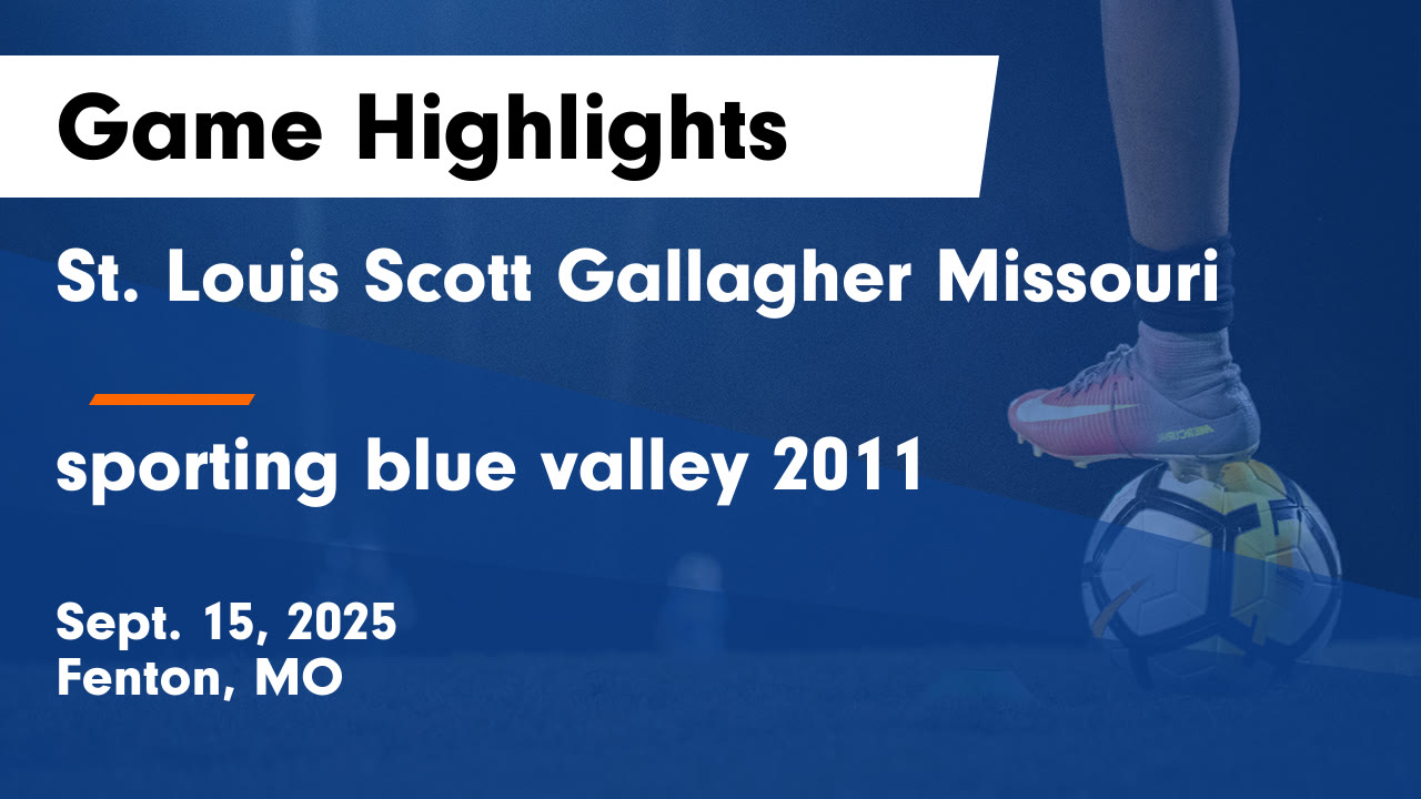 St. Louis Scott Gallagher Missouri vs sporting blue valley 2011 Game ...