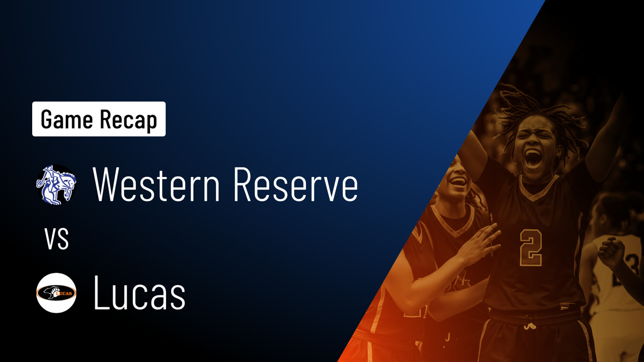 Western Reserve vs Lucas • Game Recap • Jan 20, 2026 - Western Reserve ...