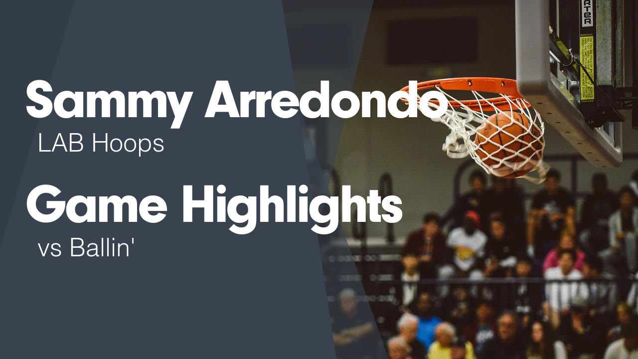 Game Highlights vs Ballin' - Sammy Arredondo highlights - Hudl