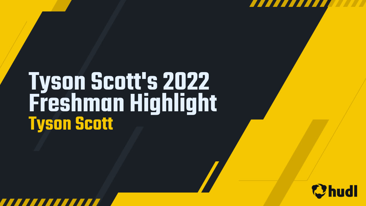 Tyson Scott's 2022 Freshman Highlight - Tyson Scott highlights - Hudl