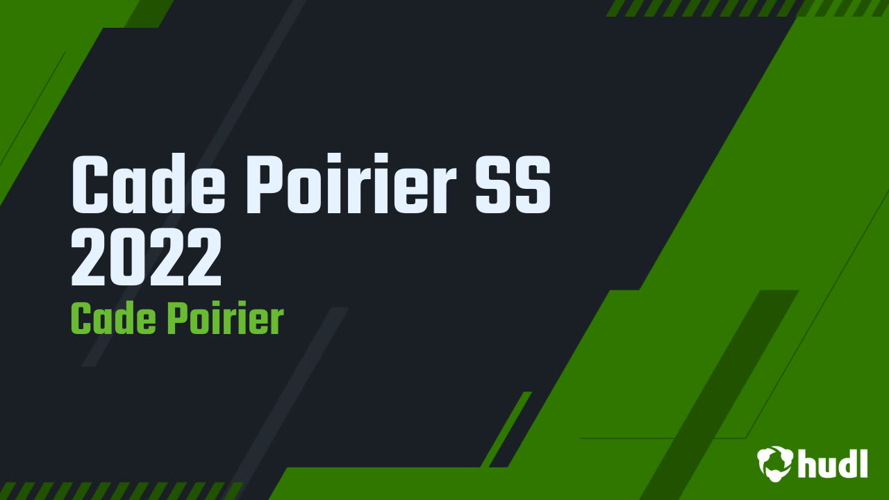 Cade Poirier SS 2022 - Cade Poirier highlights - Hudl