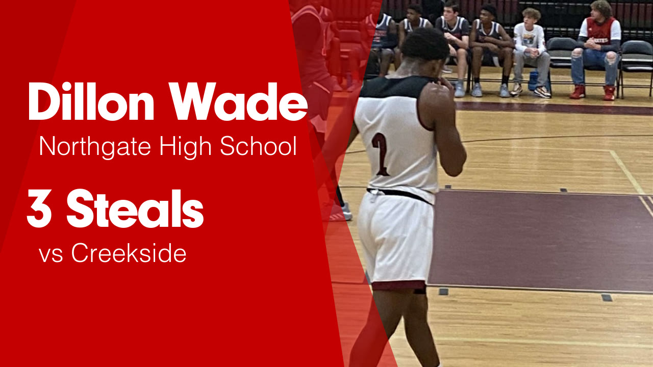 3 Steals vs Creekside - Dillon Wade highlights - Hudl
