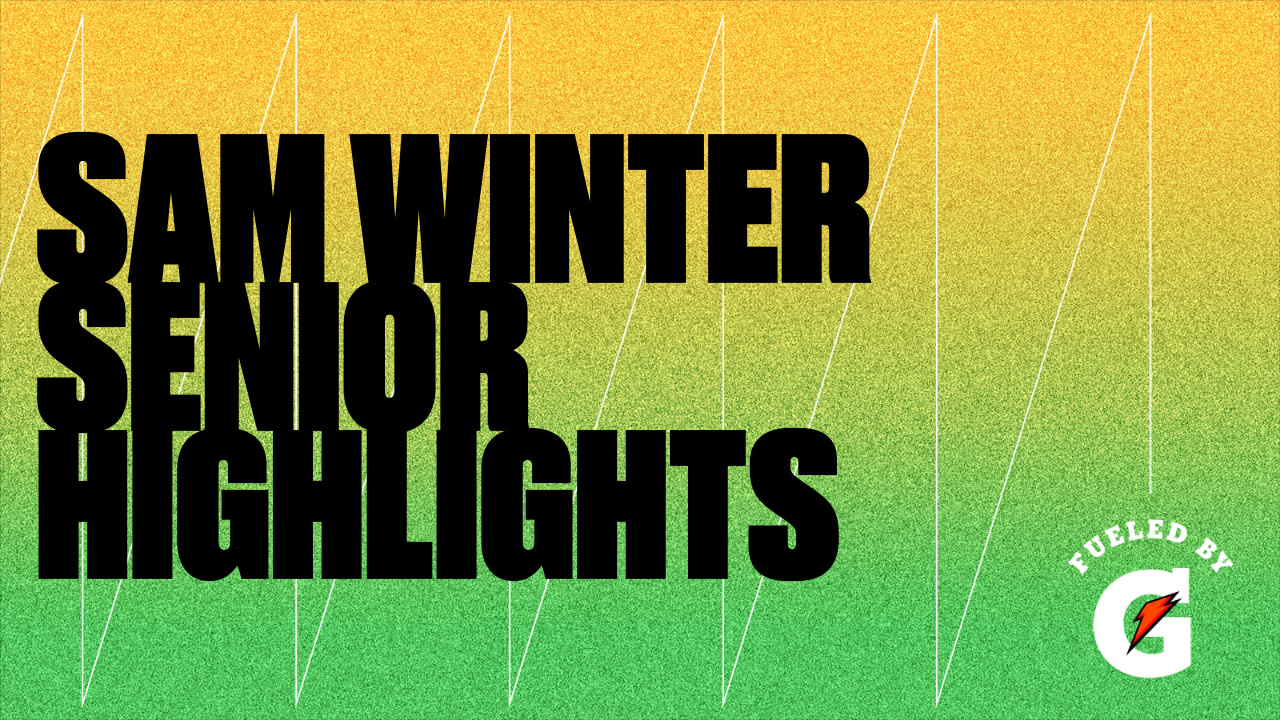 Sam Winter Senior Highlights - Sam Winter highlights - Hudl