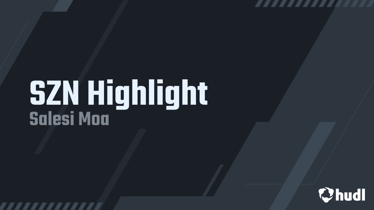 SZN Highlight - Salesi Moa highlights - Hudl