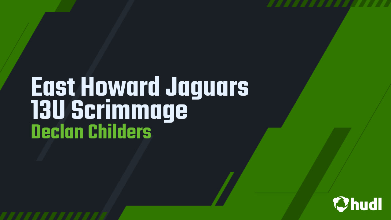 East Howard Jaguars 13U Scrimmage - Declan Childers highlights - Hudl