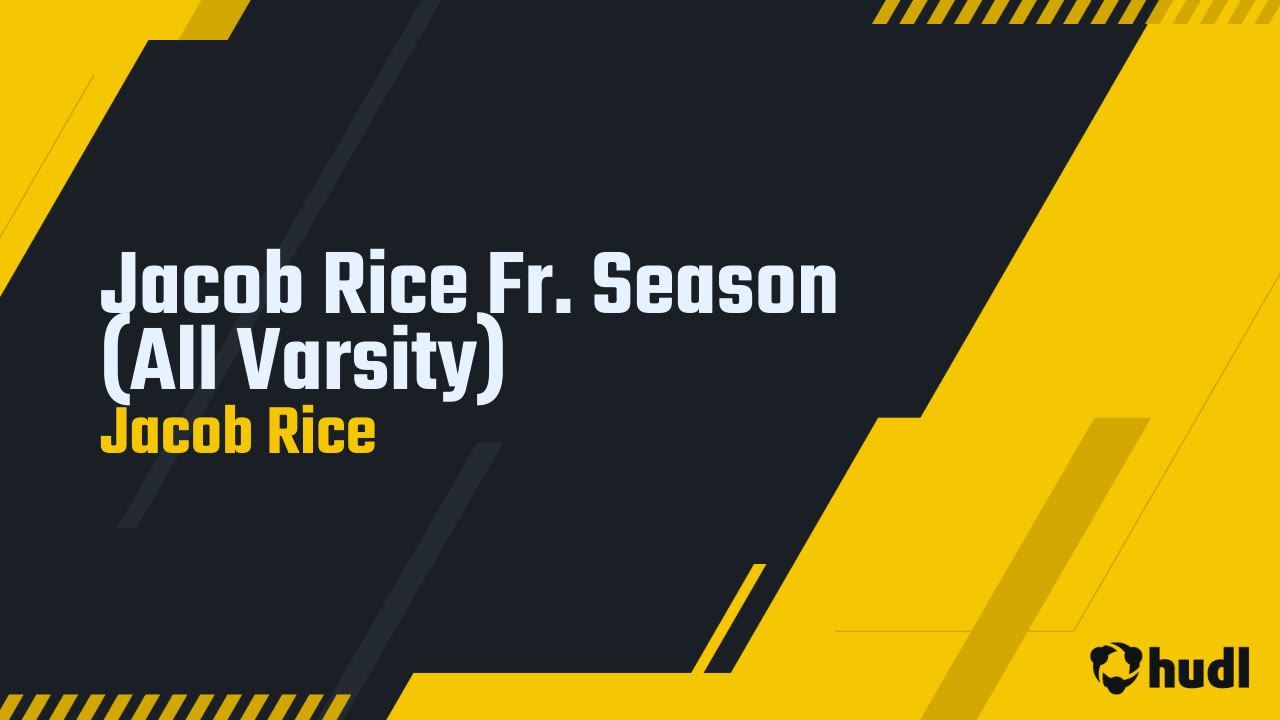 Jacob Rice Fr. Season (All Varsity) - Jacob Rice highlights - Hudl