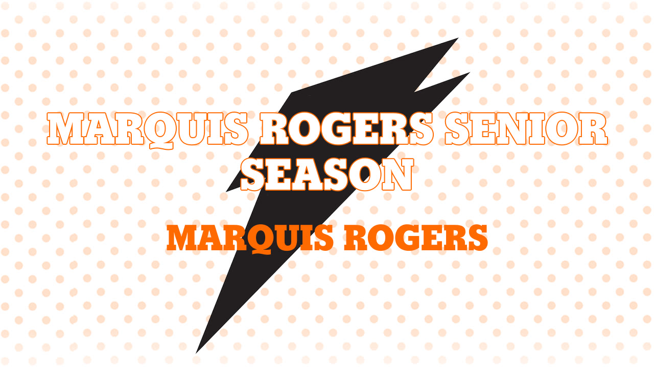 Marquis Rogers Senior Season - Marquis Rogers highlights - Hudl