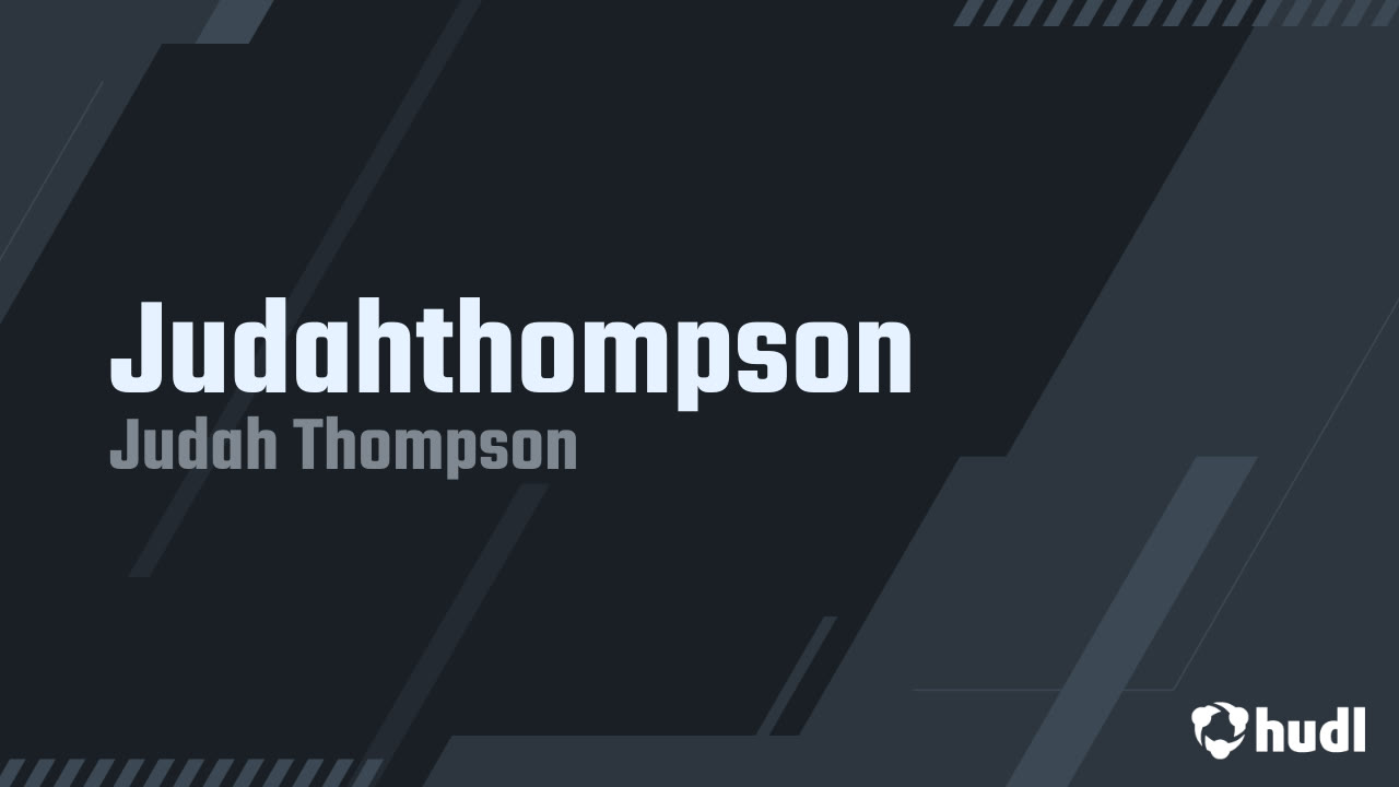 Judahthompson - Judah Thompson highlights - Hudl