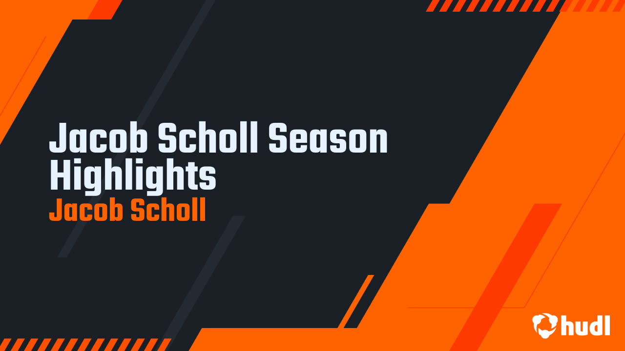 Jacob Scholl Season Highlights - Jacob Scholl highlights - Hudl