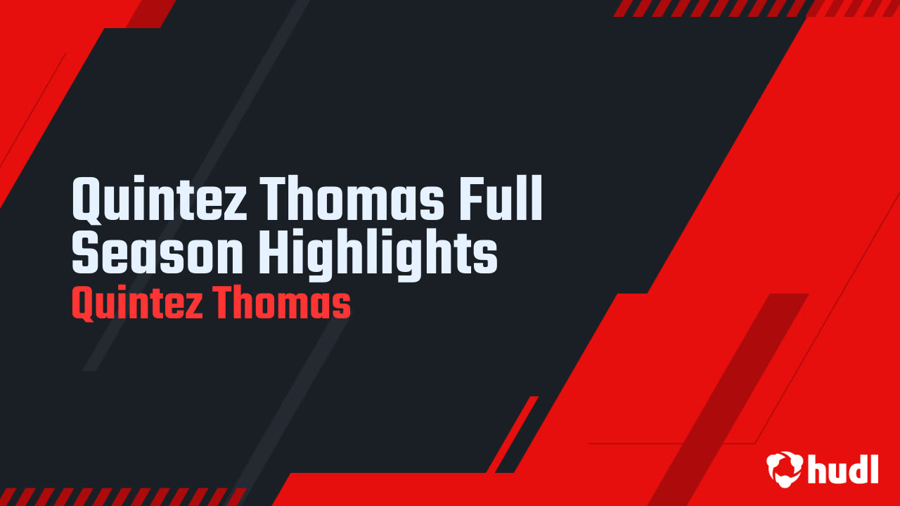 Quintez Thomas Full Season Highlights - Coach Thomas highlights - Hudl