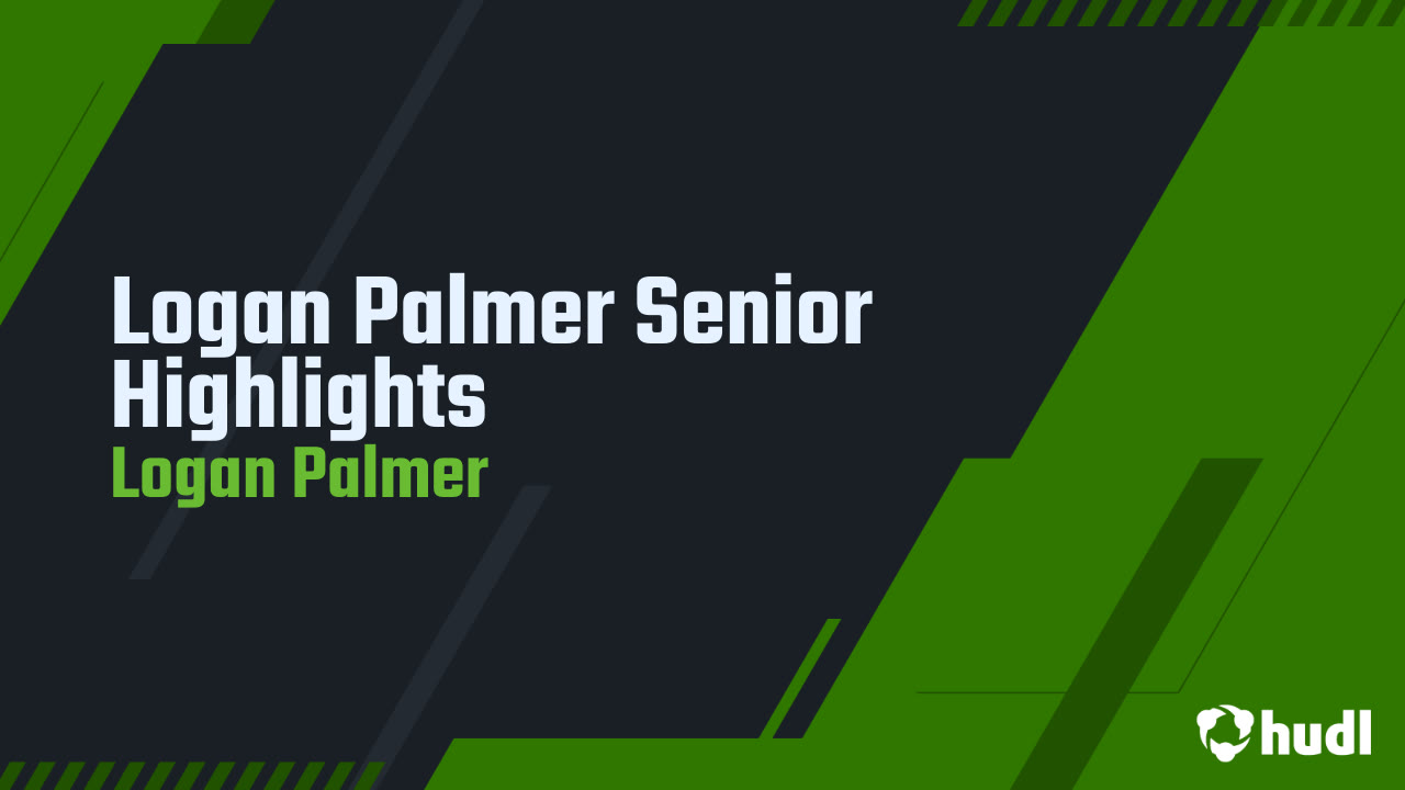 Logan Palmer Senior Highlights - Logan Palmer highlights - Hudl