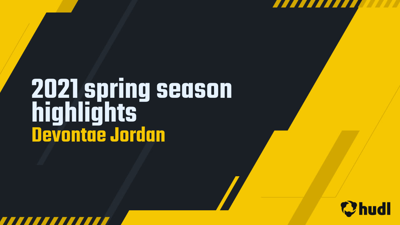 2021 spring season highlights - Devontae Jordan highlights - Hudl