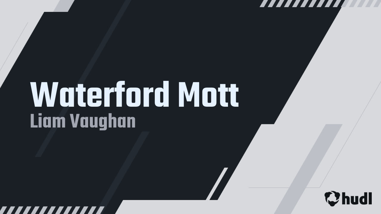 Waterford Mott - Liam Vaughan highlights - Hudl