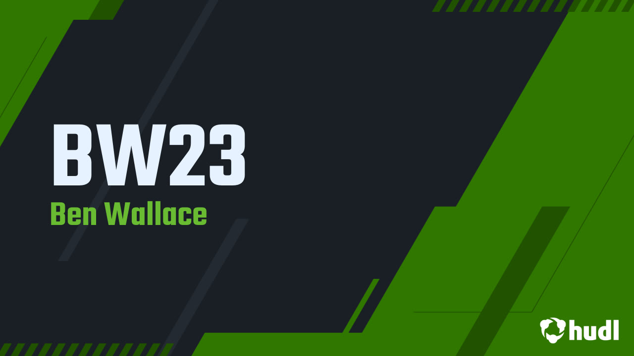 BW23 - Ben Wallace highlights - Hudl