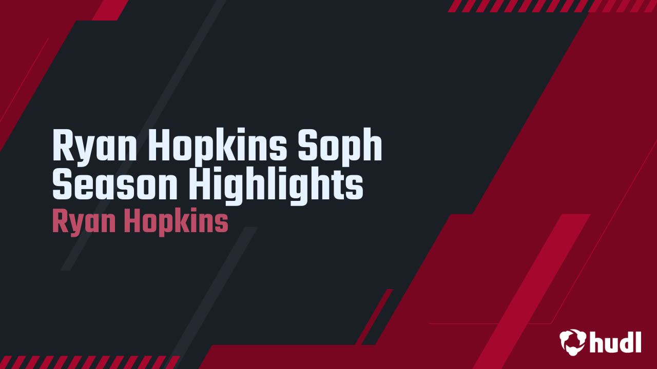 Ryan Hopkins Soph Season Highlights - Ryan Hopkins highlights - Hudl