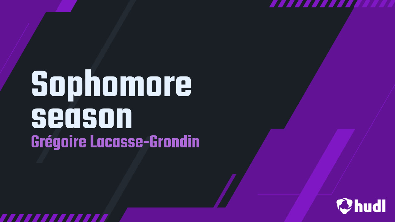 Sophomore season - Greg Lacasse-Grondin (GLG) highlights - Hudl