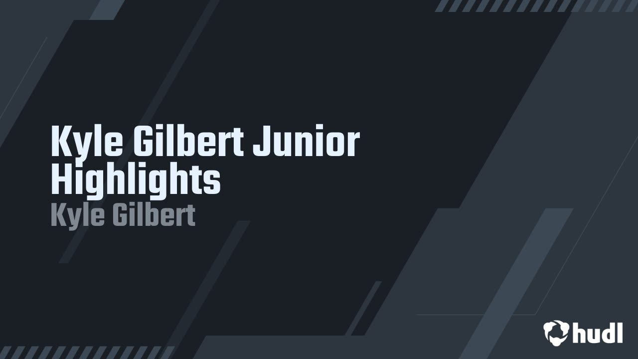 Kyle Gilbert Junior Highlights - Kyle Gilbert highlights - Hudl