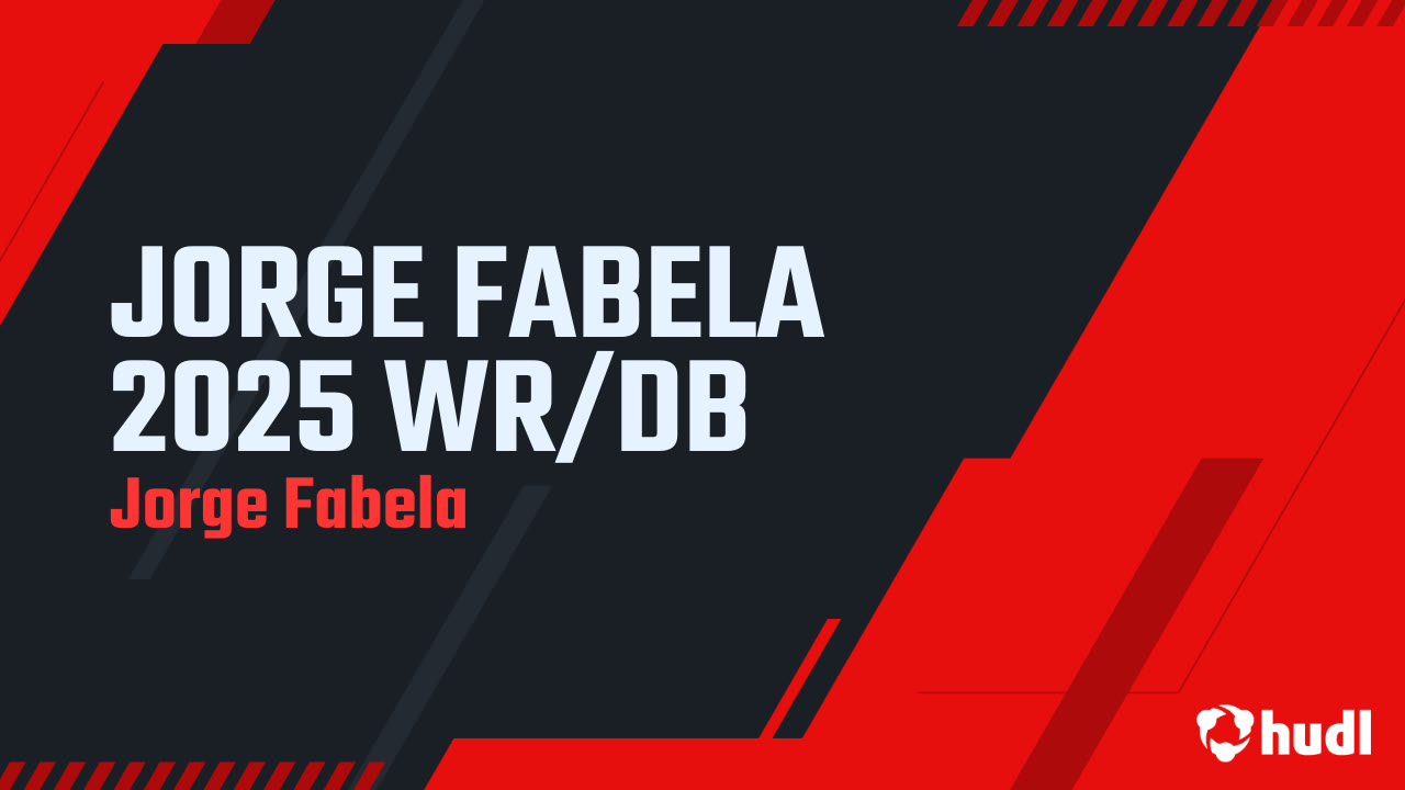 JORGE FABELA 2025 WR/DB - Jorge Fabela highlights - Hudl
