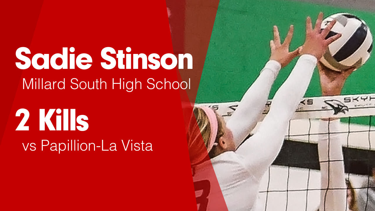 2 Kills vs Papillion-La Vista - Sadie Stinson highlights - Hudl