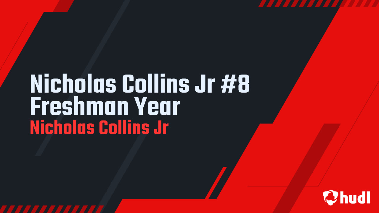 Nicholas Collins Jr #8 Freshman Year - Nicholas Collins Jr highlights ...