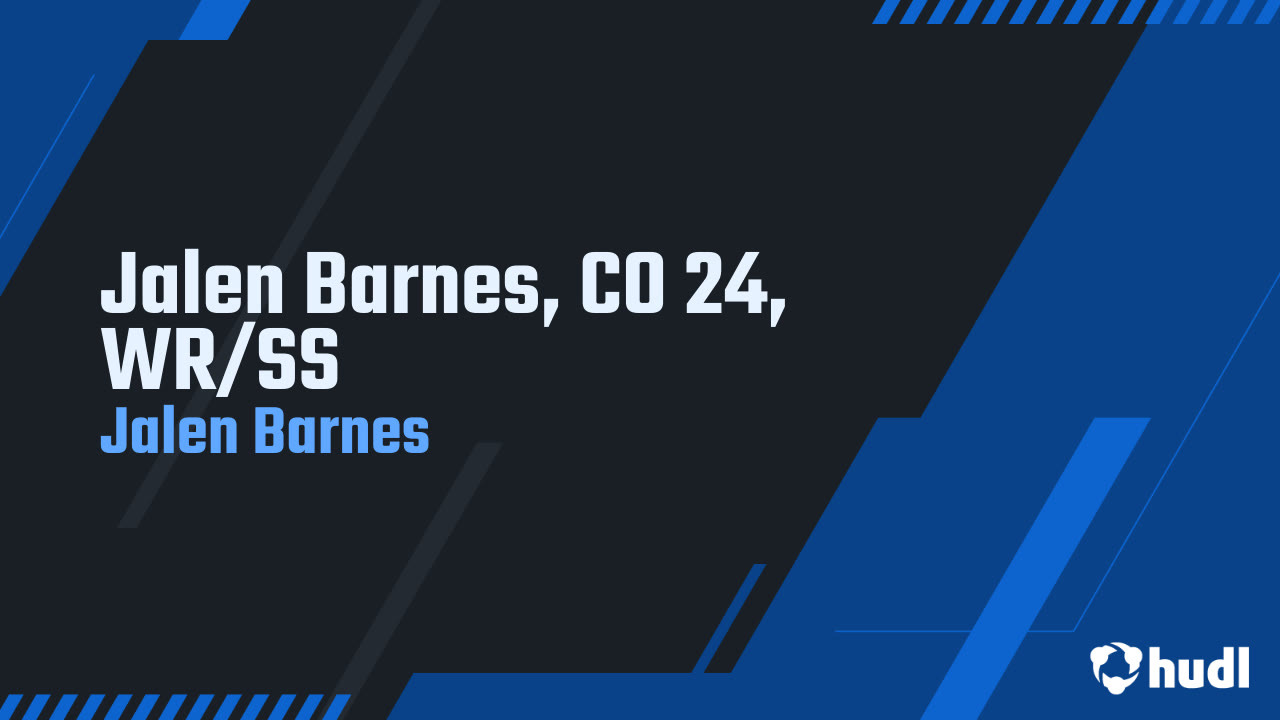 Jalen Barnes, CO 24, WR/SS - Jalen Barnes highlights - Hudl