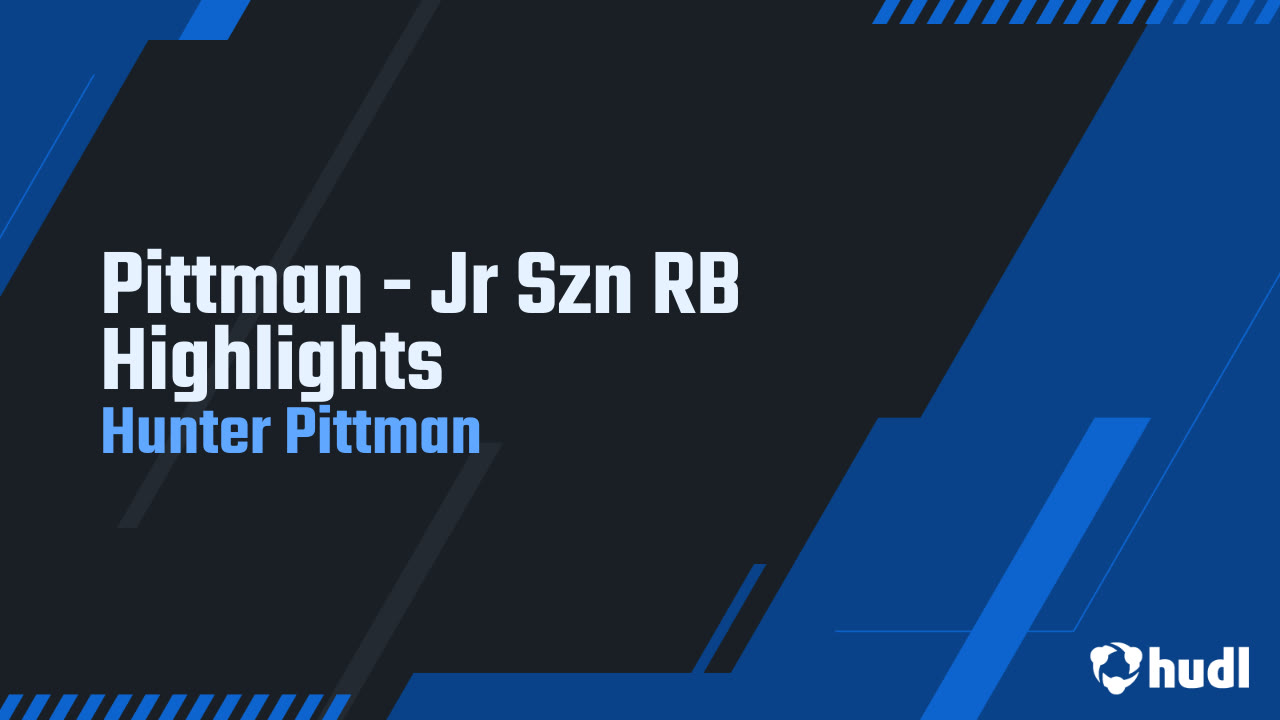 Pittman - Jr Szn RB Highlights - Hunter Pittman highlights - Hudl