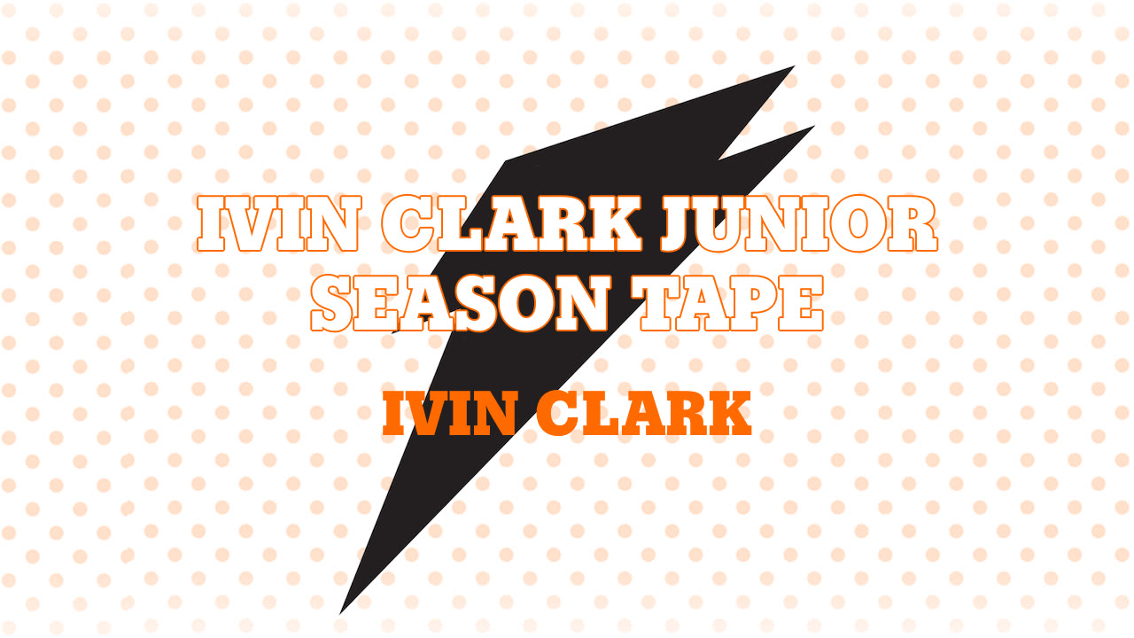 Ivin Clark Junior Season Tape - Ivin Clark highlights - Hudl