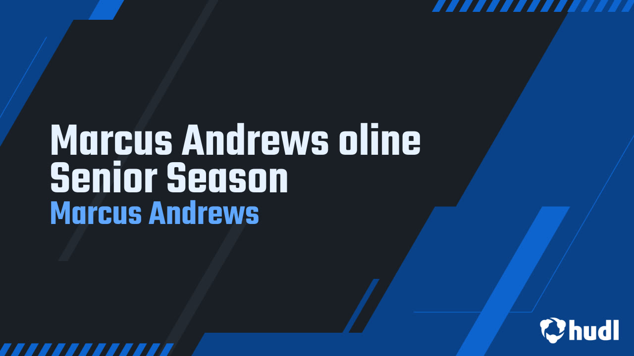 Marcus Andrews oline Senior Season - Marcus Andrews highlights - Hudl