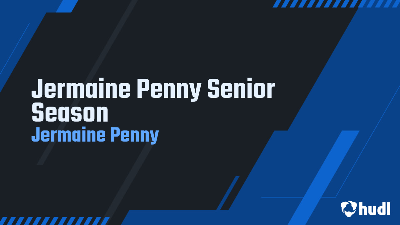 Jermaine Penny Senior Season - Jermaine Penny highlights - Hudl