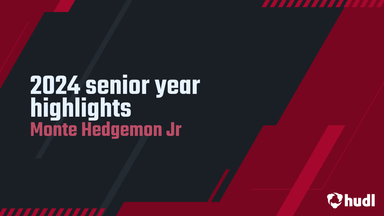 2024 senior year highlights - Monte Hedgemon Jr highlights - Hudl